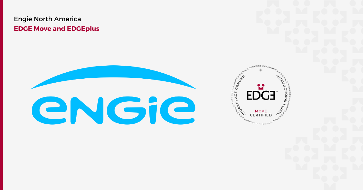 Engie North America attains EDGE Move Recertification and EDGEplus ...