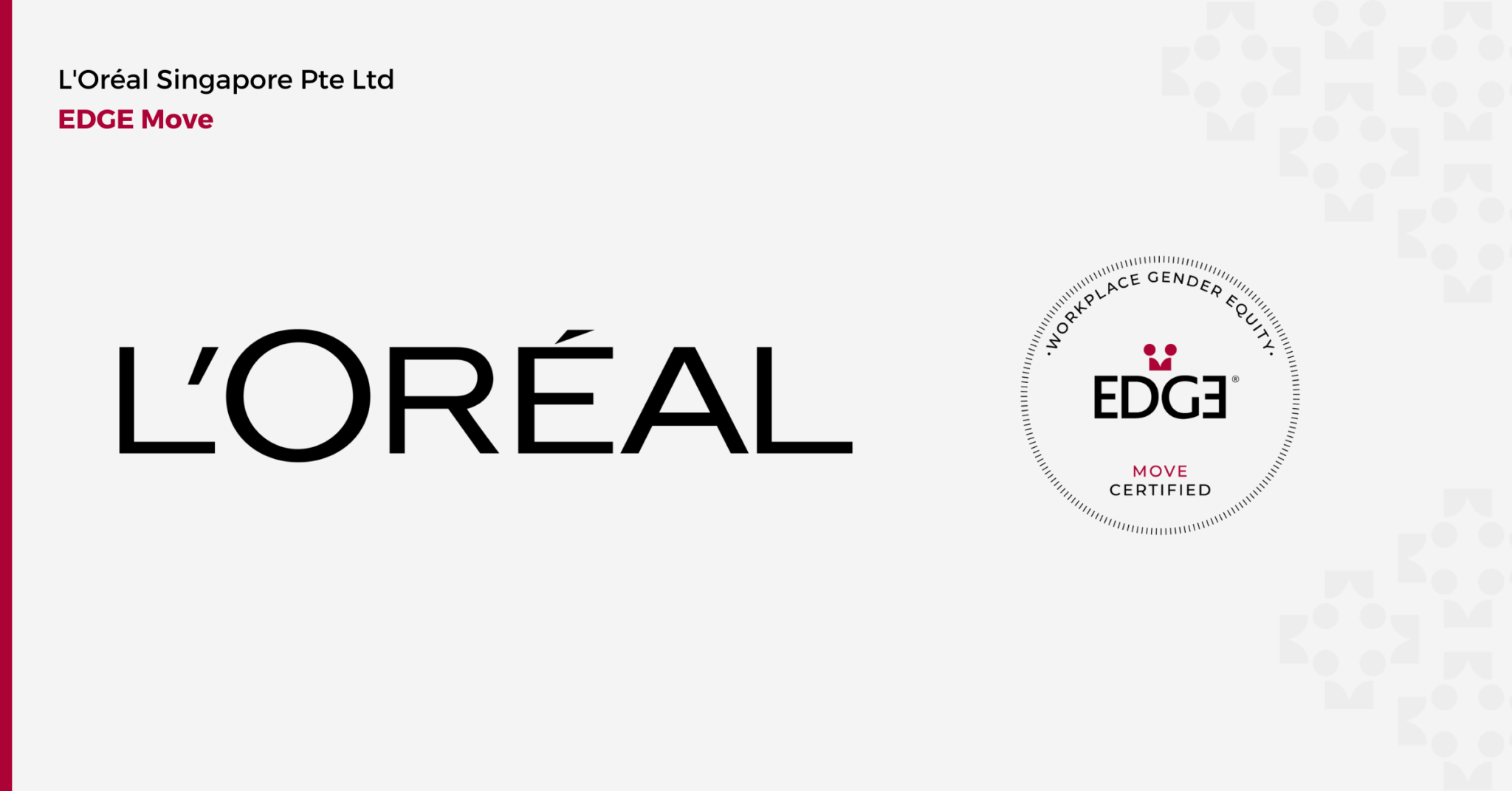 L'Oréal Singapore attains EDGE Move Certification - EDGE Certified Foundation